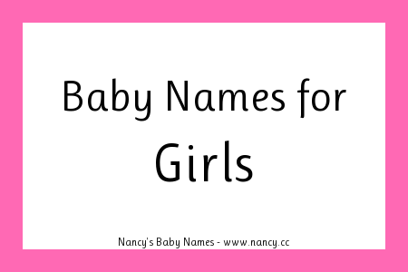 Girl Names – Nancy’s Baby Names
