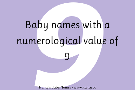Numerology: Baby names with a value of 9 – Nancy’s Baby Names